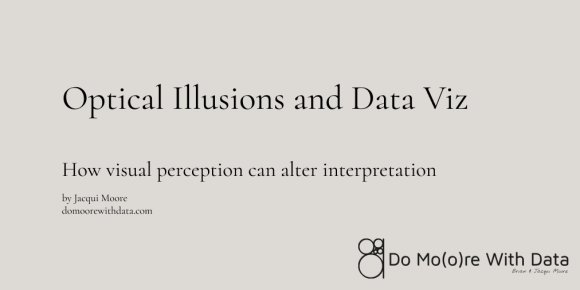 Optical Illusions and Data Viz – Do Mo(o)re with Data